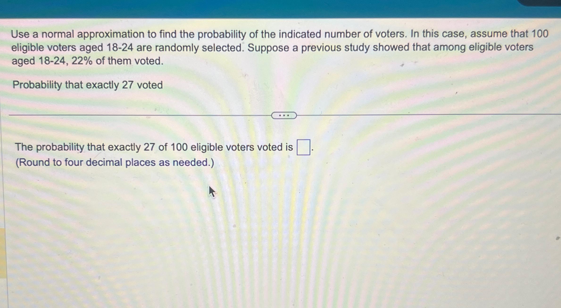 Solved Use a normal approximation to find the probability of | Chegg.com
