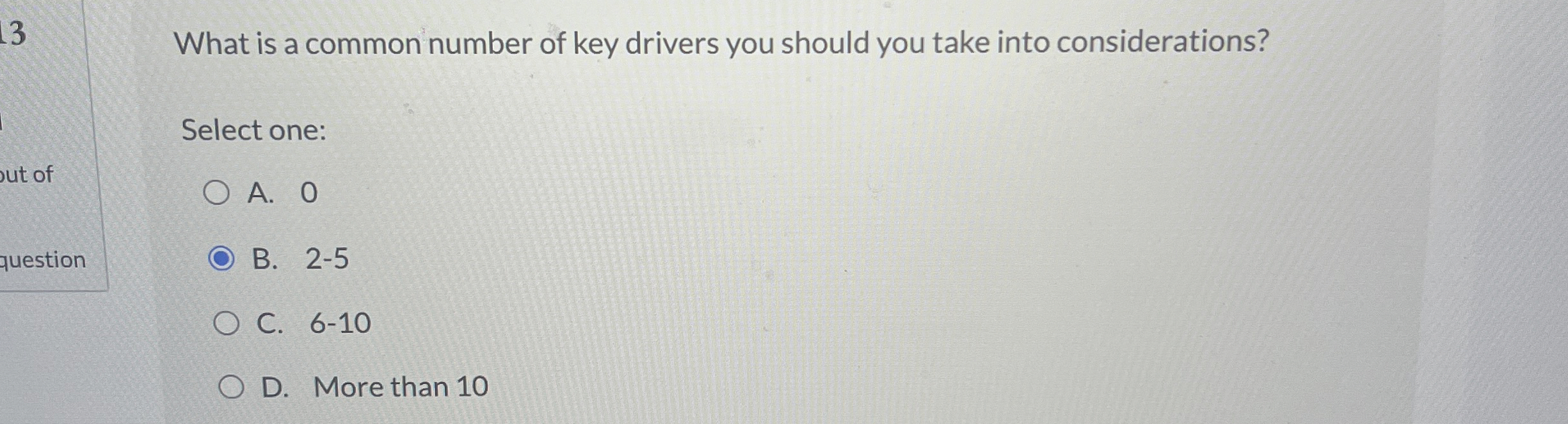 Solved 3What is a common number of key drivers you should | Chegg.com