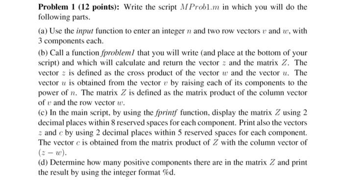 Solved Problem 1 (12 points): Write the script MProbl. m in | Chegg.com
