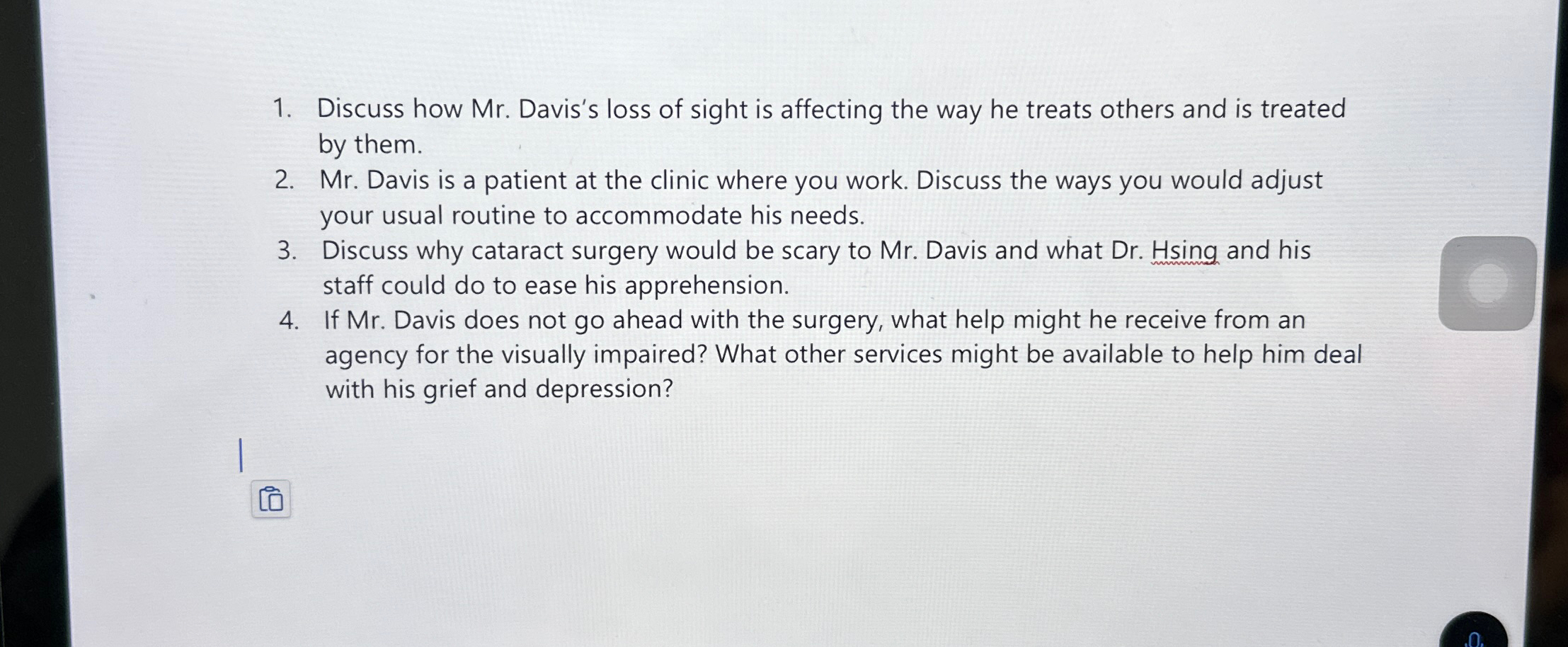 Solved Discuss how Mr. ﻿Davis's loss of sight is affecting | Chegg.com