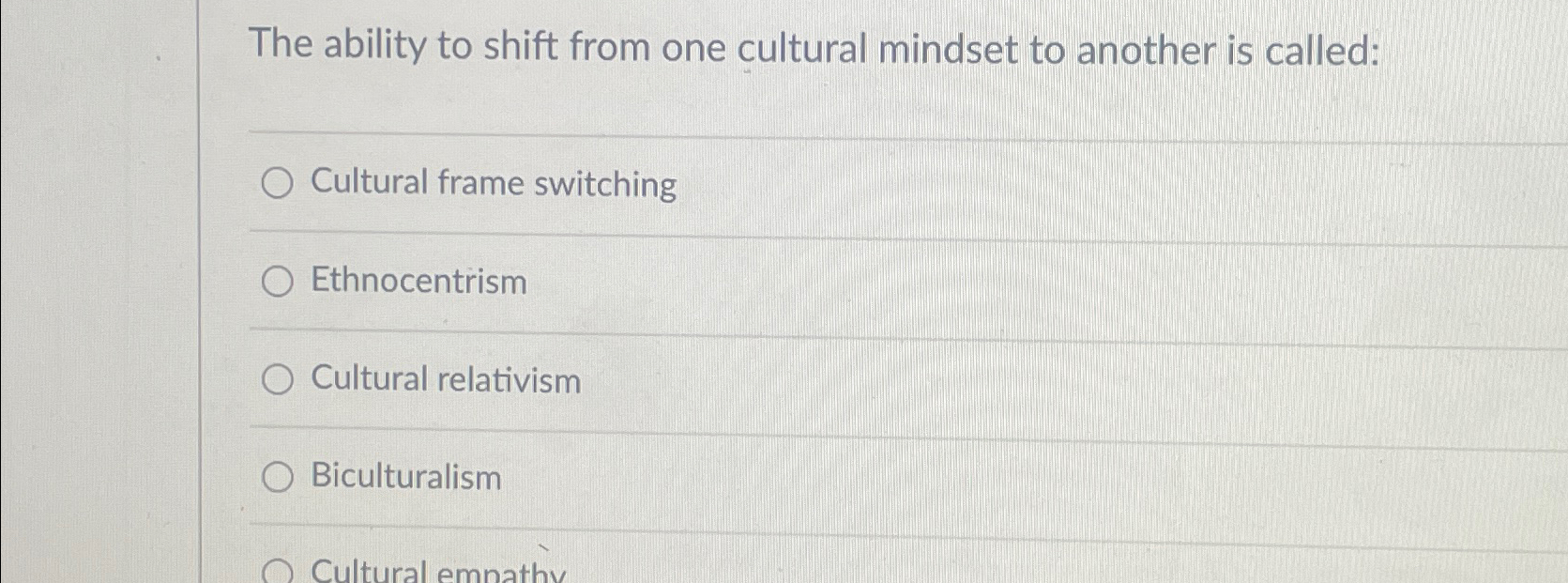 Solved The ability to shift from one cultural mindset to | Chegg.com
