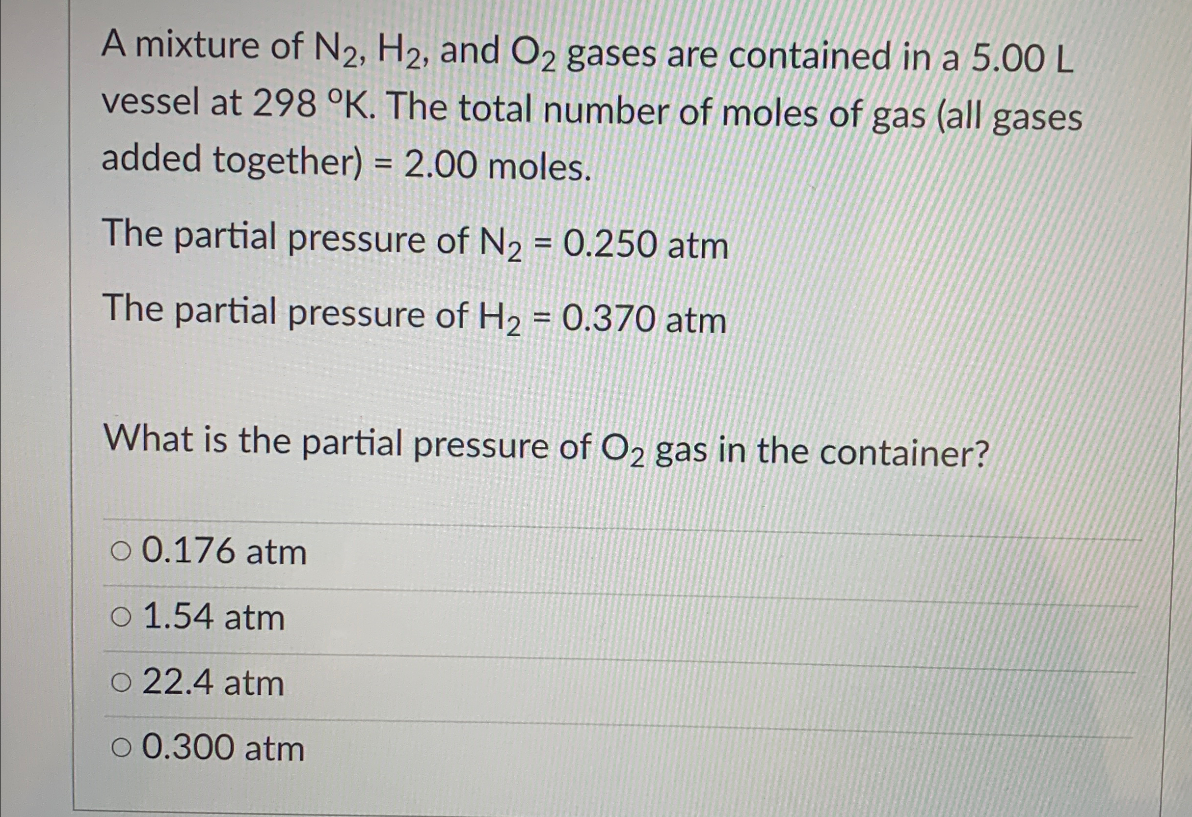Solved A mixture of N2,H2, ﻿and O2 ﻿gases are contained in a | Chegg.com