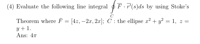 Solved (4) ﻿Evaluate the following line integral | Chegg.com