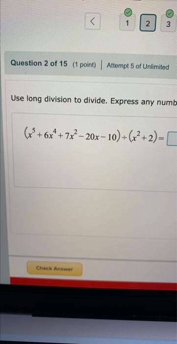 Solved Use long division to divide. Express any numb | Chegg.com