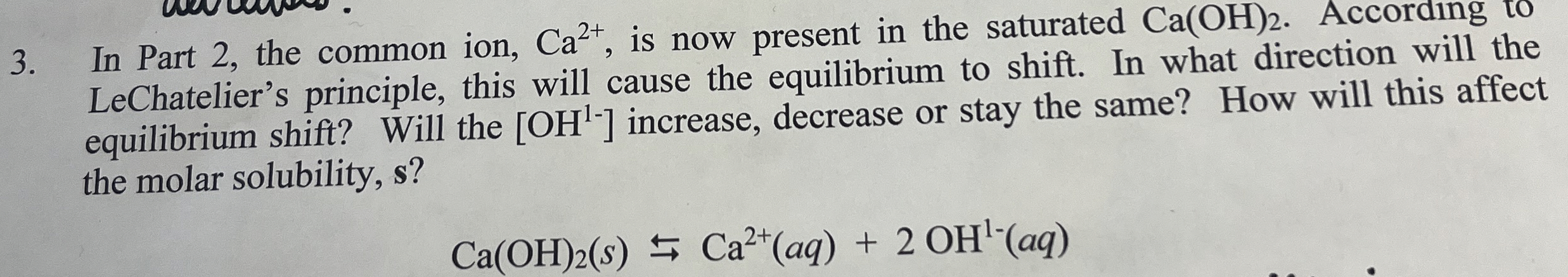 High Quality SOLUTION In Part 2, ﻿the common ion, Ca2+, ﻿is now present in | Chegg.com