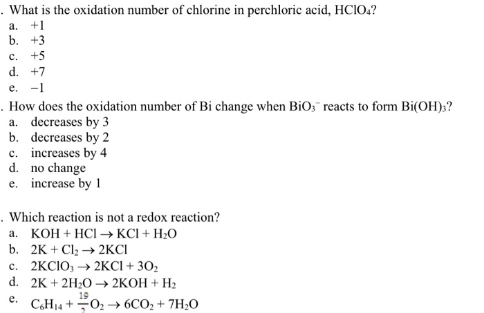 Solved a. c. e. . What is the oxidation number of chlorine | Chegg.com