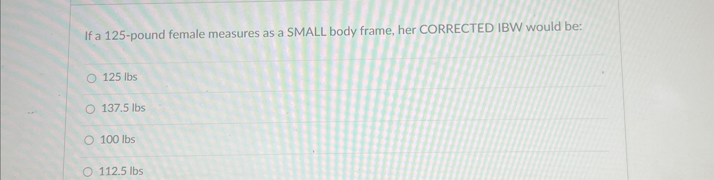 Solved If a 125-pound female measures as a SMALL body frame, | Chegg.com