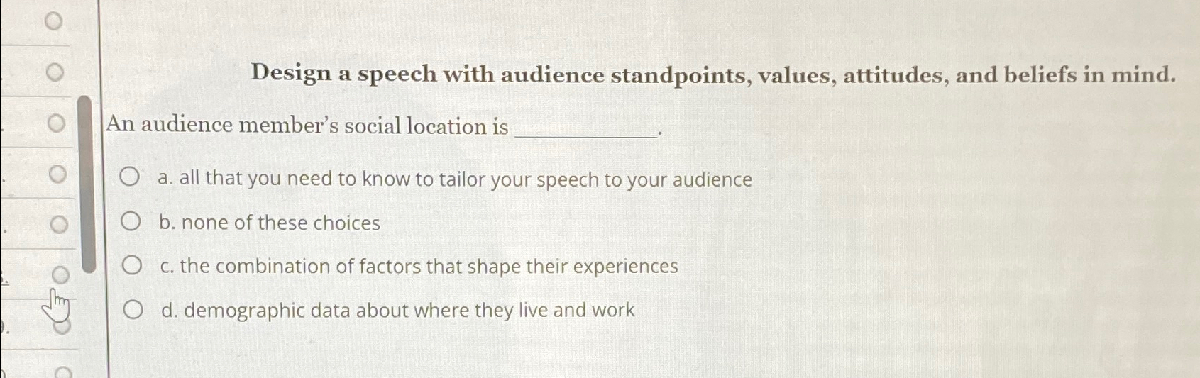 Solved Design a speech with audience standpoints, values, | Chegg.com