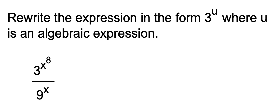 Solved Rewrite the expression in the form 3u ﻿where uis an | Chegg.com