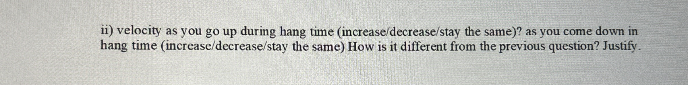 Solved velocity as you go up during hang time | Chegg.com