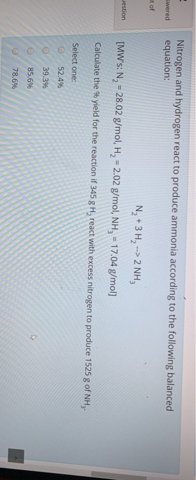 Solved Nitrogen and hydrogen react to produce ammonia | Chegg.com