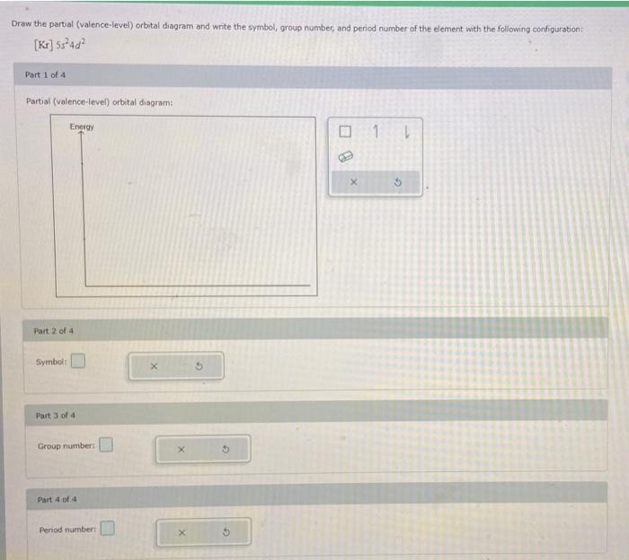 Solved Draw the partial (valence-level) orbital diagram and | Chegg.com
