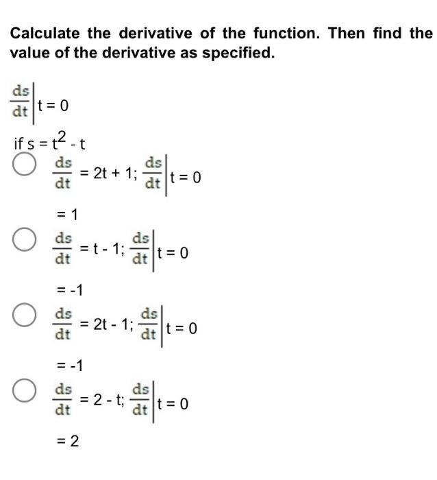 Solved Calculate the derivative of the function. Then find | Chegg.com