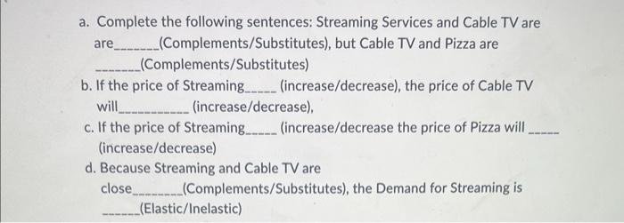 Solved a. Complete the following sentences: Streaming | Chegg.com