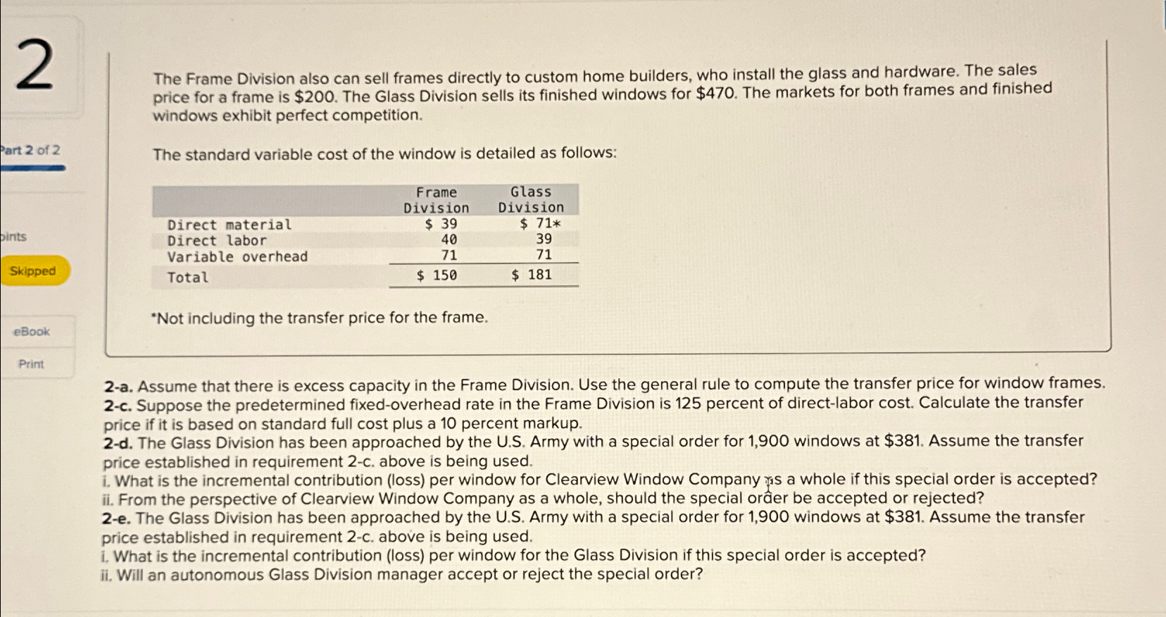 Solved The Frame Division also can sell frames directly to | Chegg.com