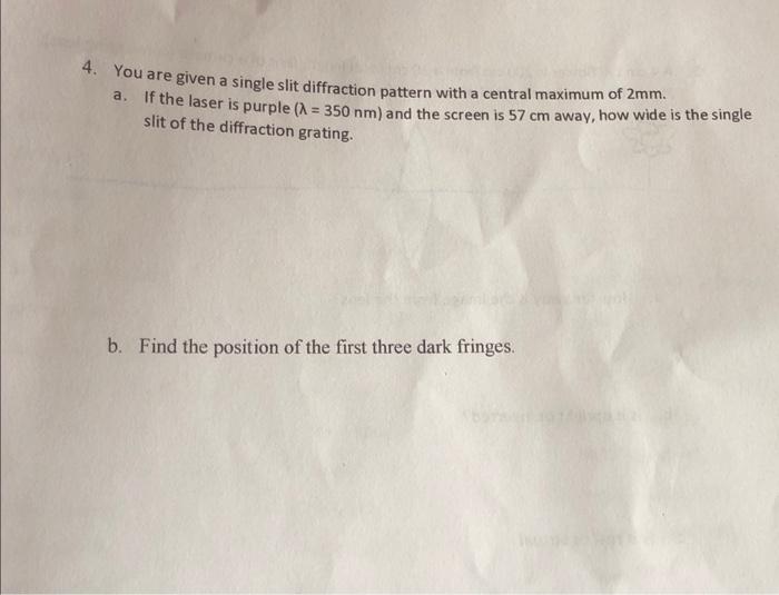 Solved 4. You are given a single slit diffraction pattern | Chegg.com