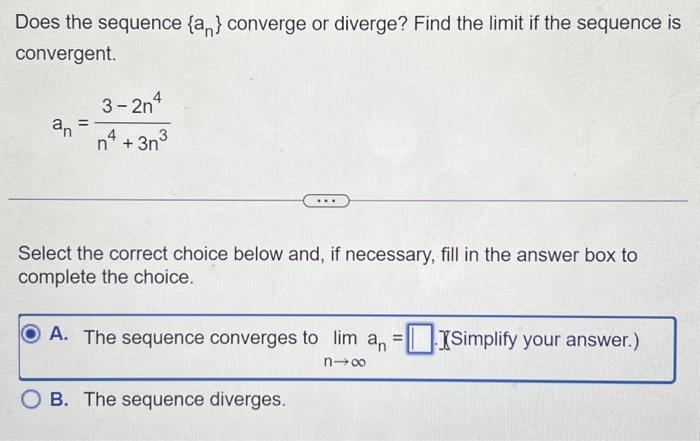 Solved Does the sequence {an} converge or diverge? Find the | Chegg.com