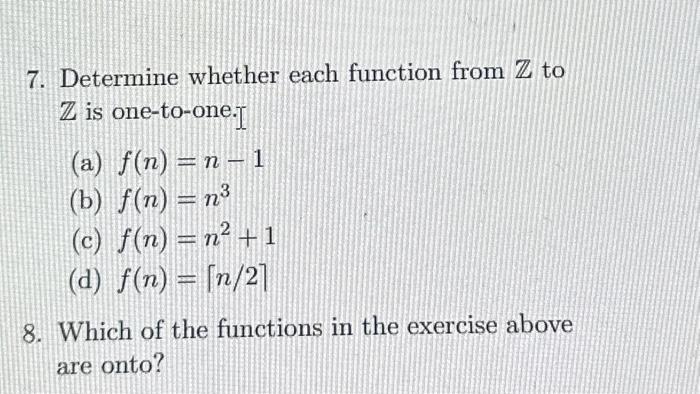 Solved 7. Determine whether each function from Z to Z is | Chegg.com Solved 7. Determine whether each function from Z to Z is | Chegg.com