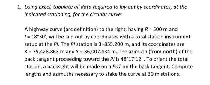 Solved 1. Using Excel, tabulate all data required to lay out | Chegg.com