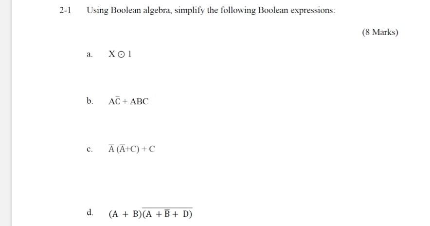 Solved 2 1 Using Boolean Algebra Simplify The Following