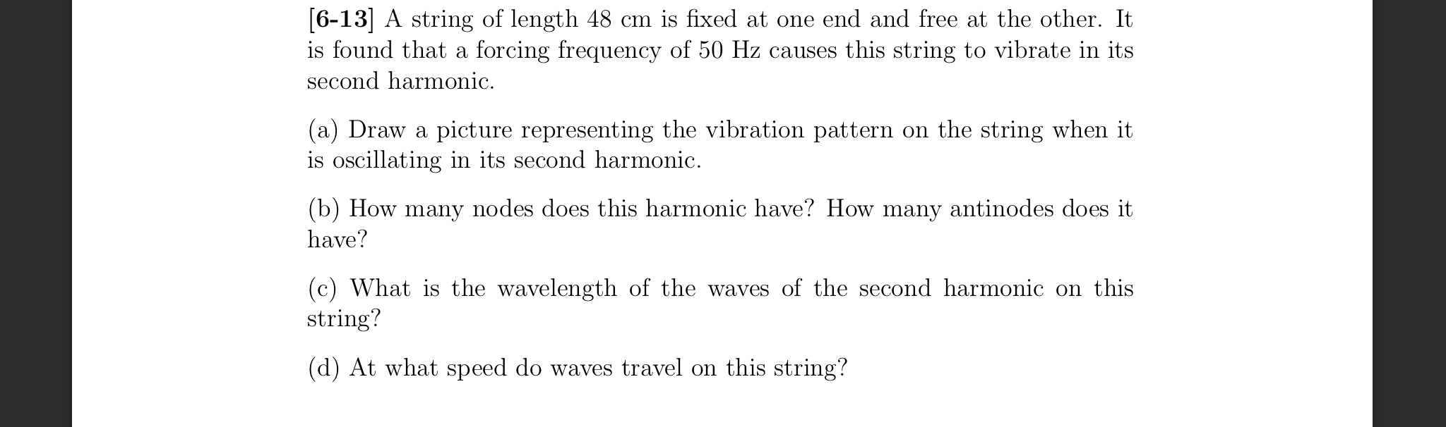 Solved [6-13] ﻿A string of length 48cm ﻿is fixed at one end | Chegg.com