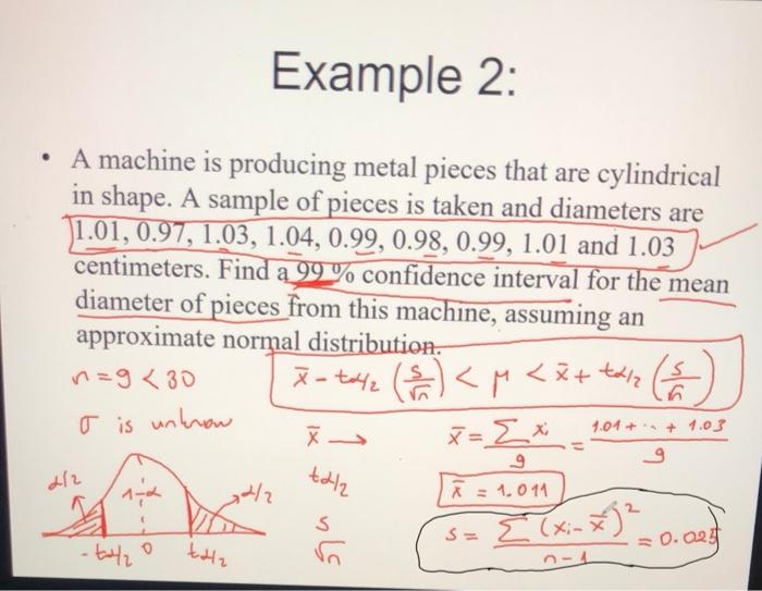Solved Example 2: • A machine is producing metal pieces that | Chegg.com
