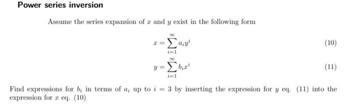 Solved Power series inversion Assume the series expansion of | Chegg.com