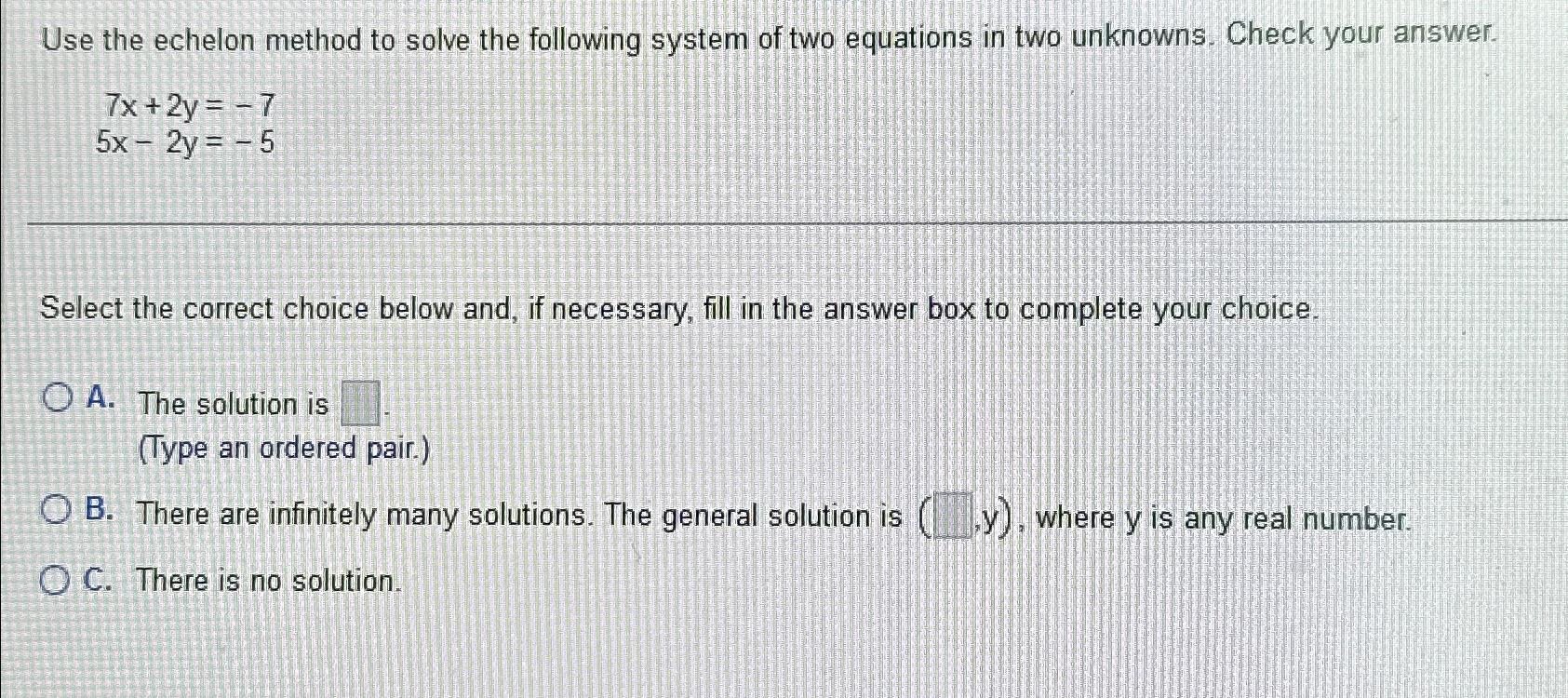 Solved Use the echelon method to solve the following system | Chegg.com