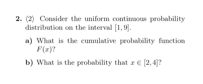 Solved (2) Consider the uniform continuous probability | Chegg.com