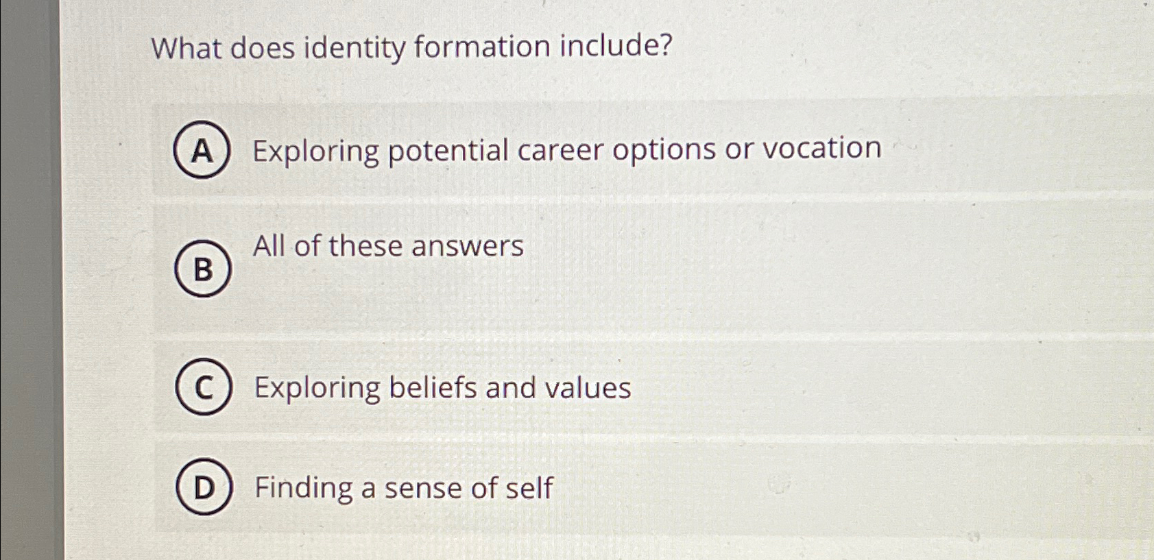 Solved What does identity formation include?Exploring | Chegg.com
