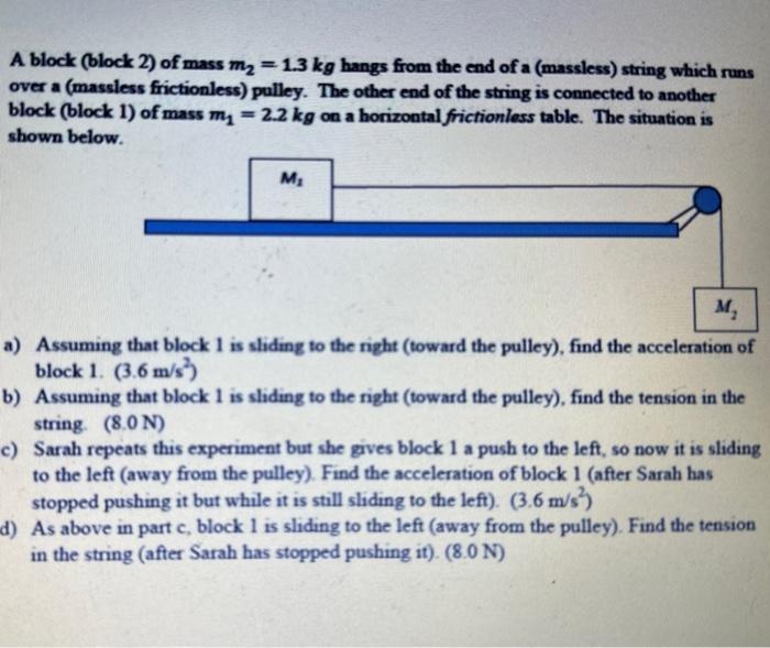 Solved A block (block 2) of mass m2=1.3 kg hangs from the | Chegg.com
