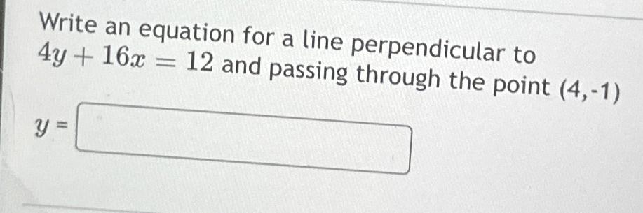 Solved Write an equation for a line perpendicular to | Chegg.com