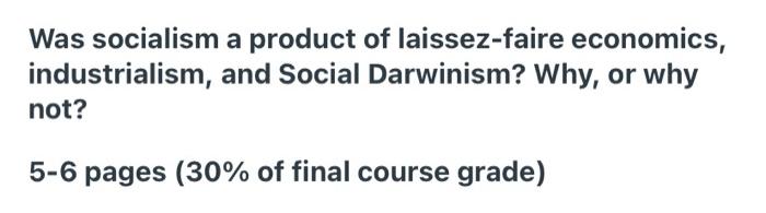 Solved Was socialism a product of laissez-faire economics, | Chegg.com