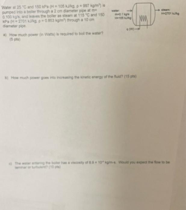 Solved water at 25 c and 150 KPa H= 105 kJ/a. p= 997 kg/m3. | Chegg.com