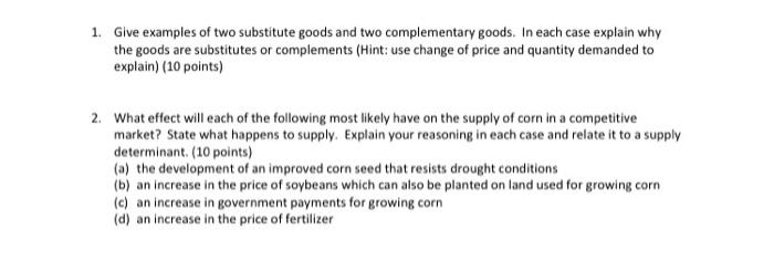 Solved 1. Give examples of two substitute goods and two | Chegg.com