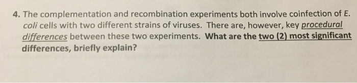 Solved 4. The complementation and recombination experiments | Chegg.com