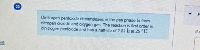 Solved Dinitrogen pentoxide decomposes in the gas phase to | Chegg.com