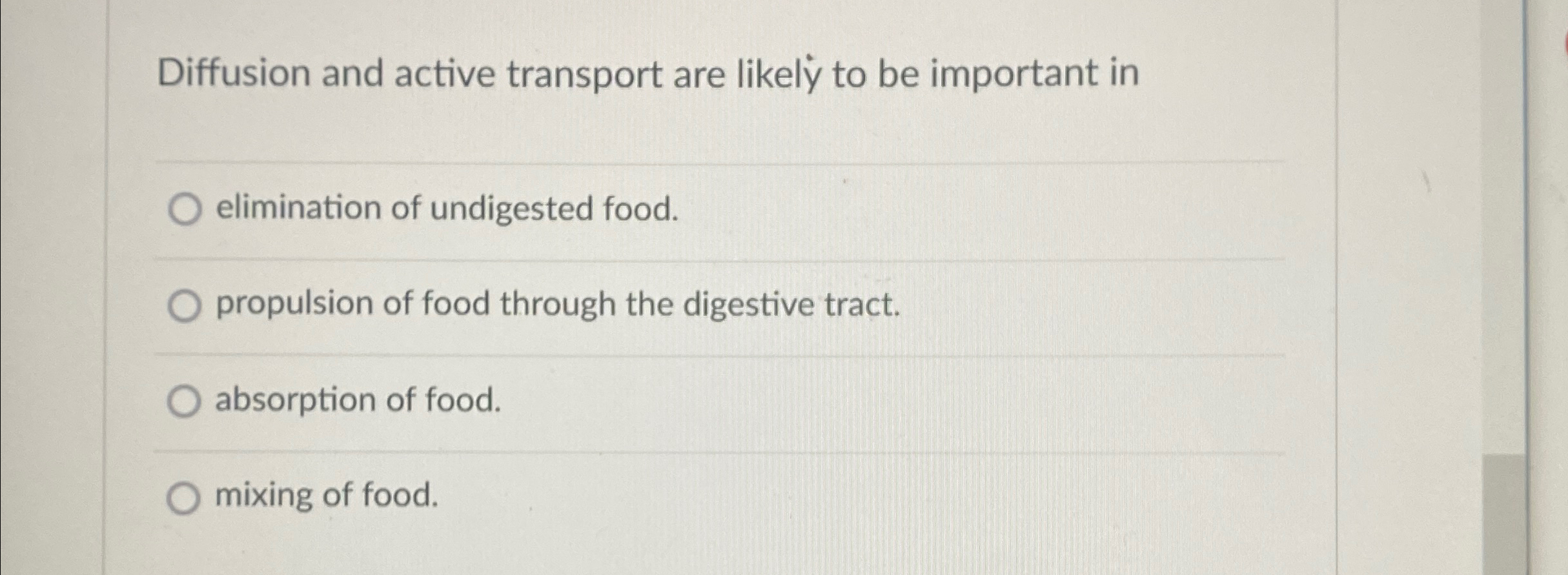 Solved Diffusion and active transport are likely to be | Chegg.com