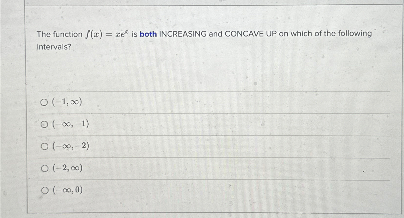 Solved The function f(x)=xex ﻿is both INCREASING and CONCAVE | Chegg.com
