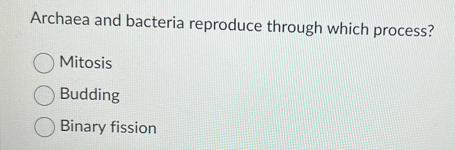 Solved Archaea and bacteria reproduce through which | Chegg.com