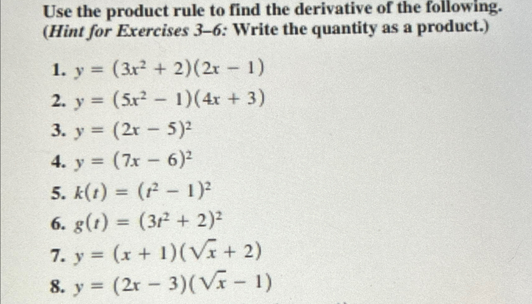 Solved Use the product rule to find the derivative of the | Chegg.com