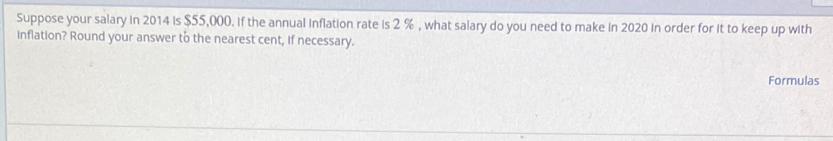 Solved Suppose your salary in 2014 ﻿is $55,000. ﻿If the | Chegg.com
