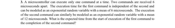 Solved 3 A Microcontroller Can Execute Only One Command At