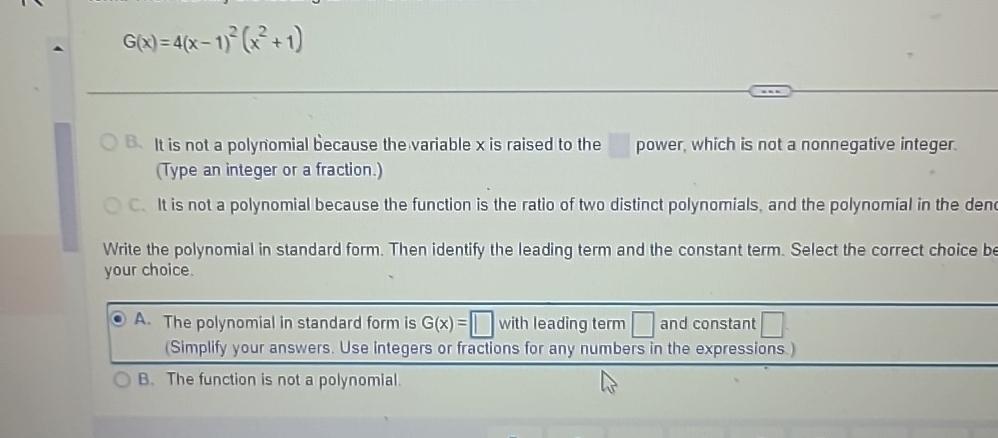 Solved G(x)=4(x-1)2(x2+1)B. ﻿It is not a polynomial because | Chegg.com