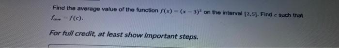 Solved Find the average value of the function f(x)=(x−3)2 on | Chegg.com