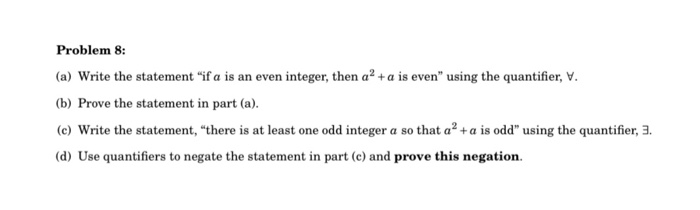 Solved This is Logic and Proof. Please only answer if you | Chegg.com