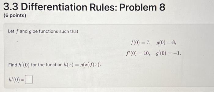 Solved 3.3 Differentiation Rules: Problem 8 (6 points) Let f | Chegg.com