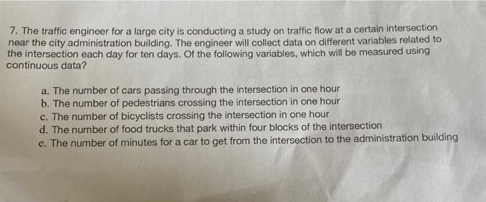 Solved 7. The traffic engineer for a large city is | Chegg.com