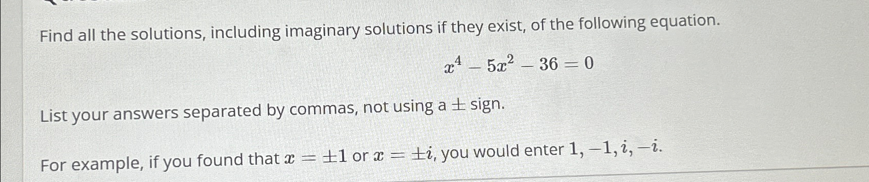Solved Find all the solutions, including imaginary solutions | Chegg.com