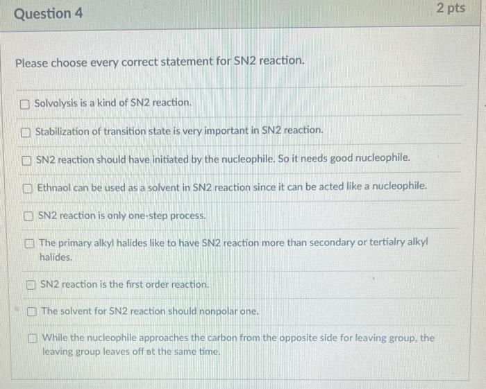 Solved Please choose every correct statement for SN2 | Chegg.com